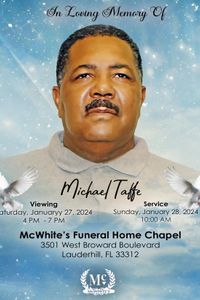 Michael Uriah Samuel Taffe Obituary in Ft. Lauderdale at McWhite's Funeral Home | Obit